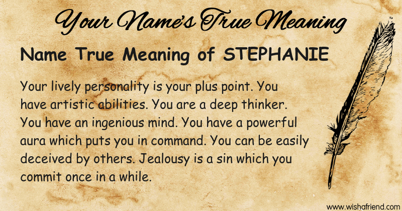 What Is The True Meaning Of Your Stephanie?